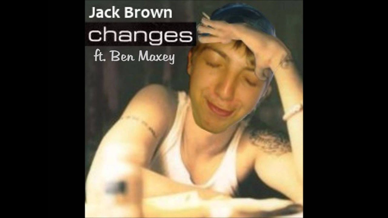 Jack Brown - Changes (Tupac Shakur Cover) ft. Ben Maxey - YouTube