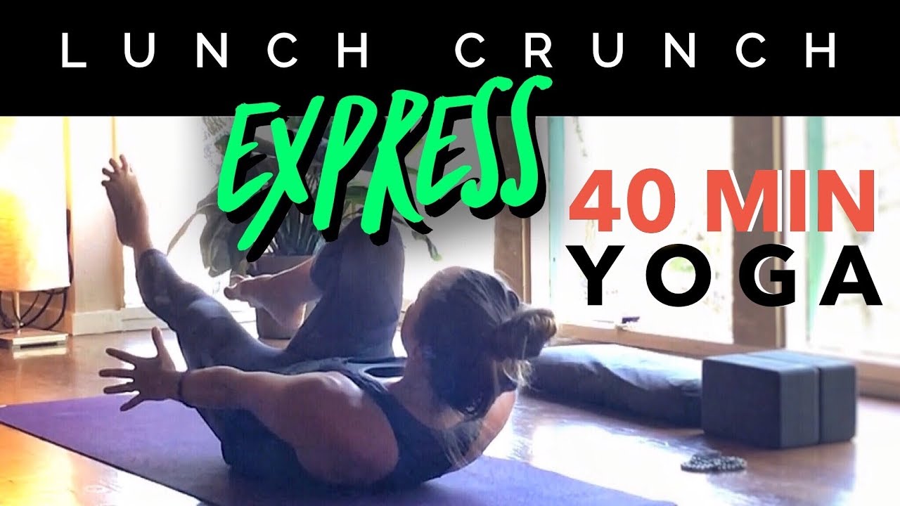 Lunch Crunch Express - 40 min Core/Full Body Yoga Class for Beginner ...