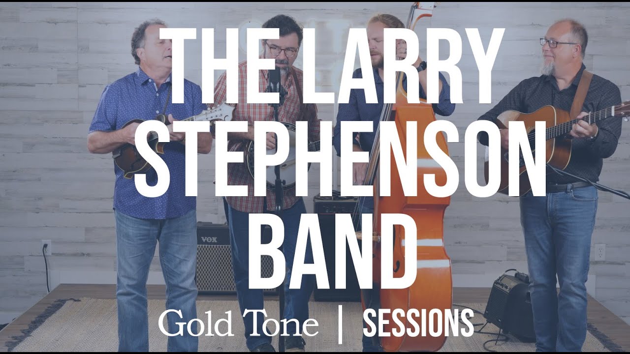 Larry Stephenson Band | Lonesome With Heart Aches | Gold Tone Session ...