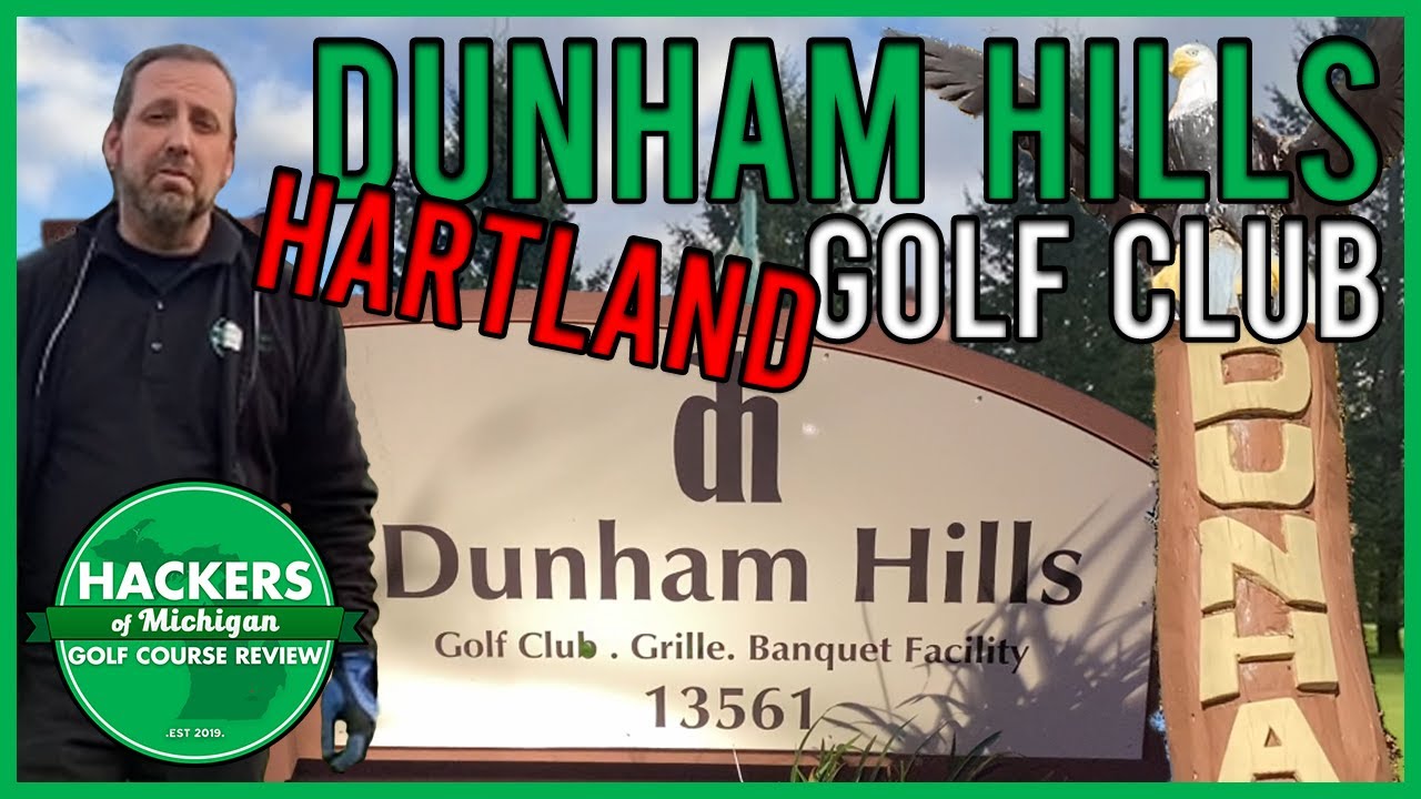 Dunham Hills Golf Club Hartland (Front 9) Hackers of Michigan S3E27 ...