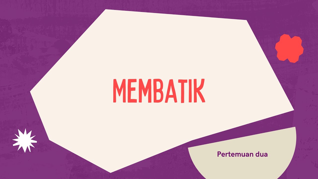 Membatik Kelas 3 SD - Motif Batik, Pola Batik, danTumpal - YouTube