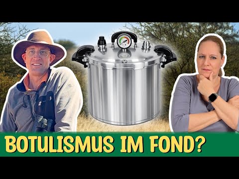 🇳🇦 Einkochen in Namibia #3: Die Botulismus-Falle beim Fond einkochen