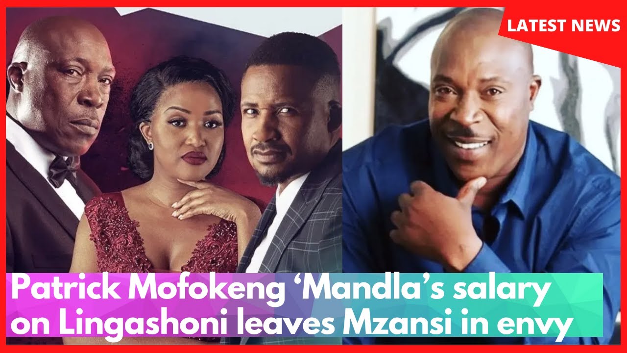 Patrick Mofokeng ‘Mandla’s salary on Lingashoni leaves Mzansi in envy ...