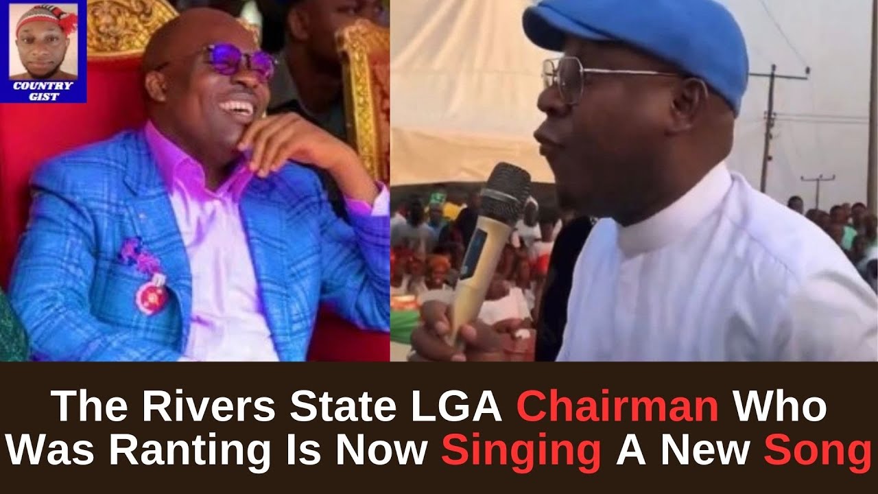 The Rivers State LGA Chairman Who Was Ranting About Not Leaving Office ...