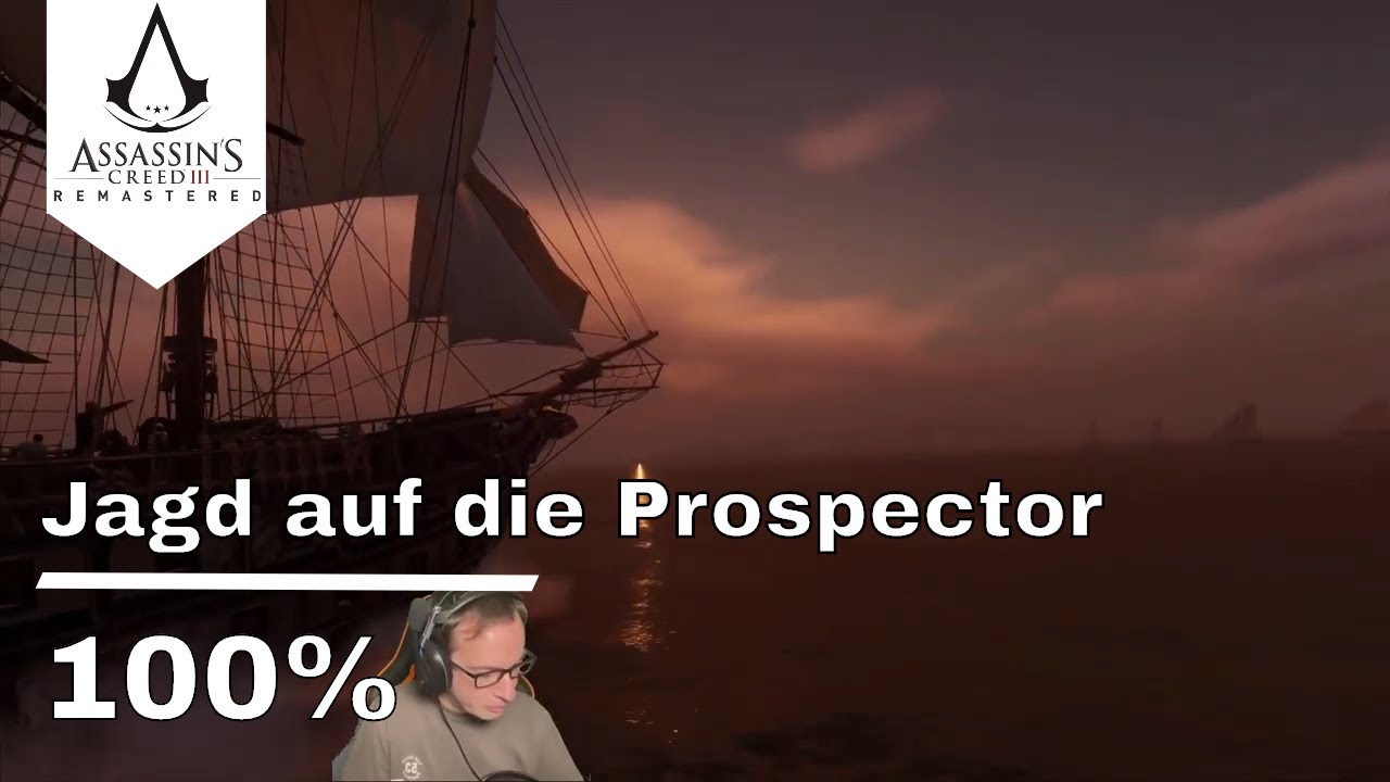Assassin’s Creed 3 Remastered: Jagd auf die Prospector - 100% #116 ...