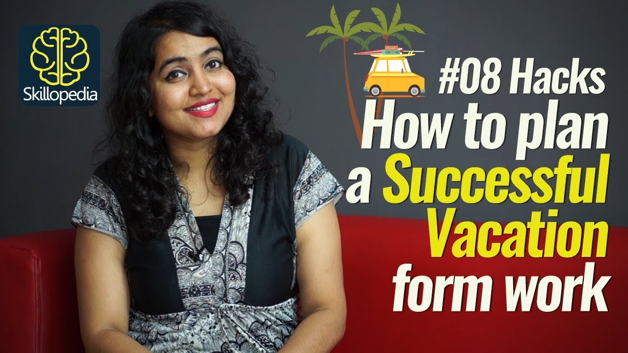 Skillopedia - 08 Steps to plan a successful Vacation (Sneak Peek) - Soft Skills Training - YouTube