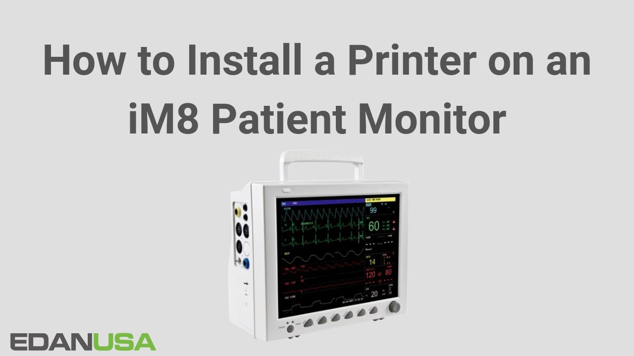 How to Install a Printer on an iM8 Patient Monitor - YouTube