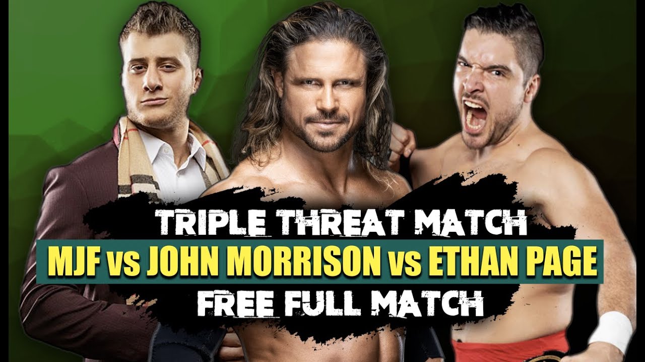 MJF vs John Morrison vs Ethan Page • FREE FULL MATCH ( AEW, WWE, IMPACT ...
