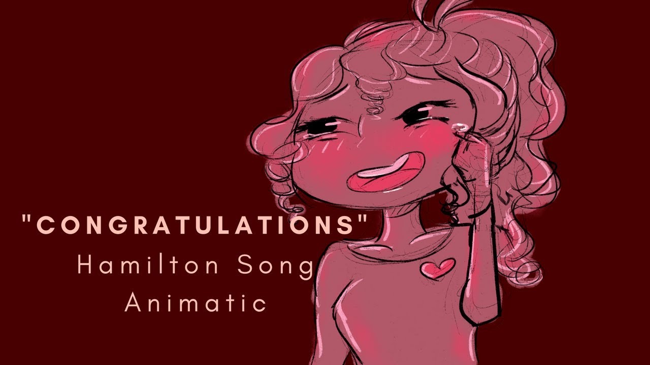 Hamilton Animatic: "Congratulations" - YouTube
