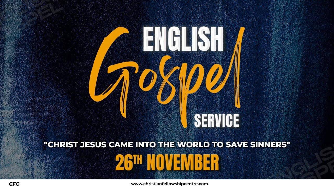English Gospel Service - 26- November - 2023 - Christian Fellowship ...