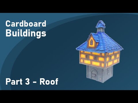 Cardboard Buildings Part 3: Roof - YouTube