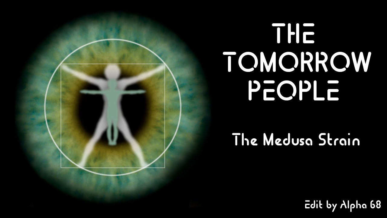 The Tomorrow People - The Medusa Strain S01 E02 - (Fan Edit) - YouTube