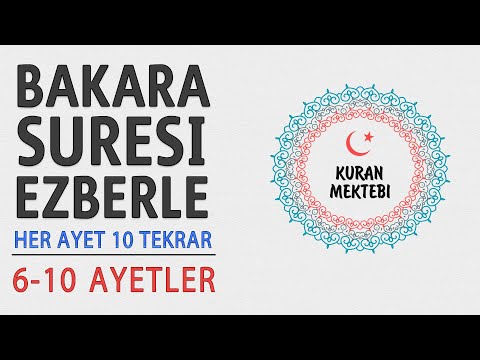 Bakara suresi ezberle 10 tekrar 6-10 ayetler (Bakara suresi 2.sayfa ezberle)