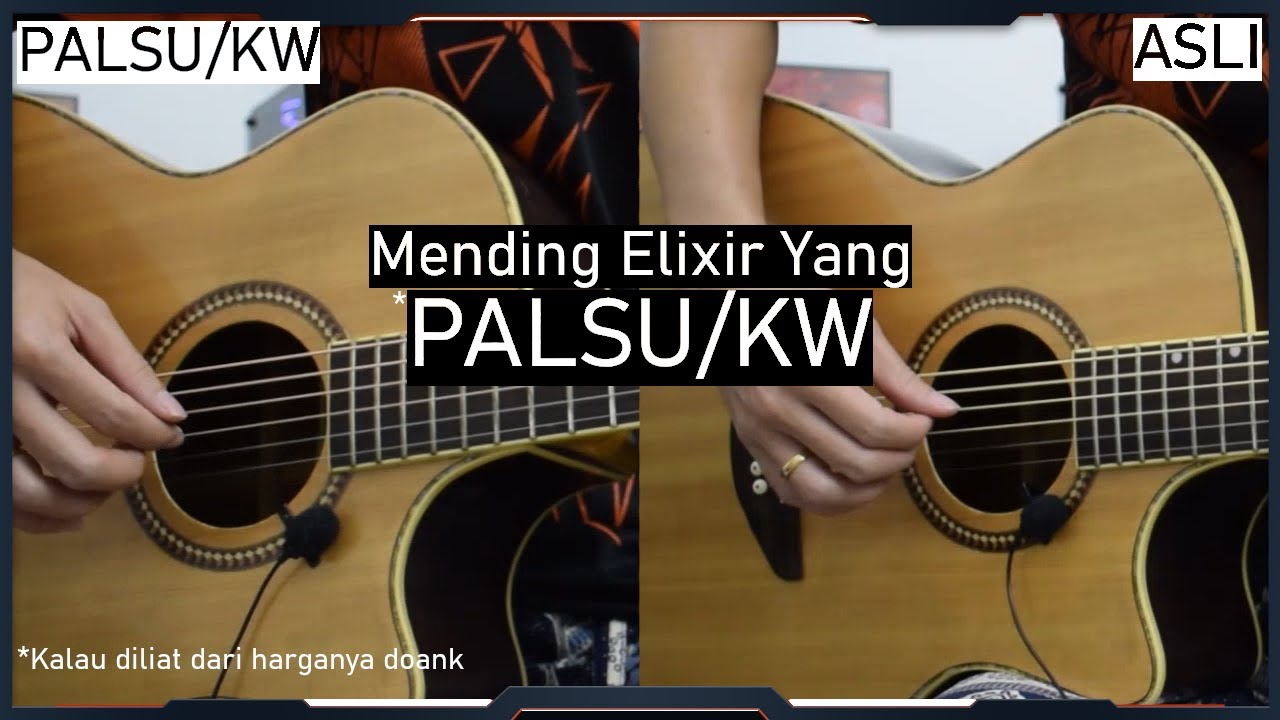 Perbandingan Suara Senar Gitar Elixir KW/PALSU VS ASLI (GIVE AWAY SENAR ...