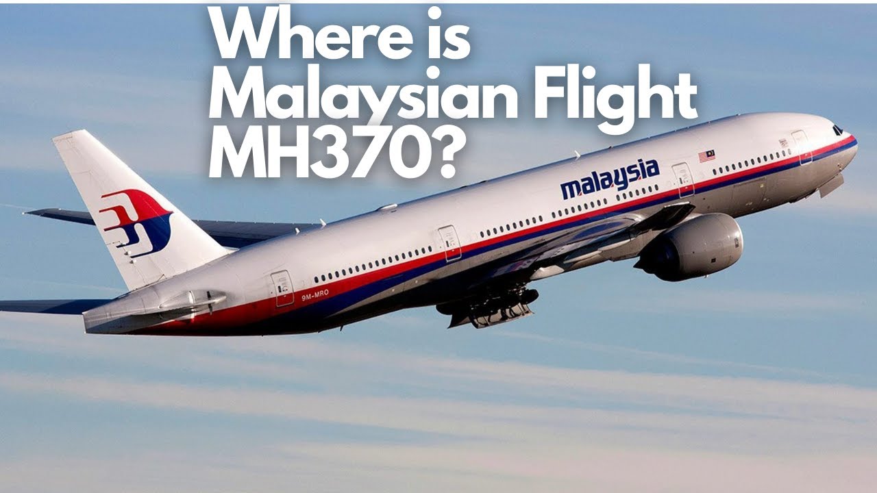 The Mystery of Malaysia Airlines Flight MH370: A Disappearance Shrouded ...