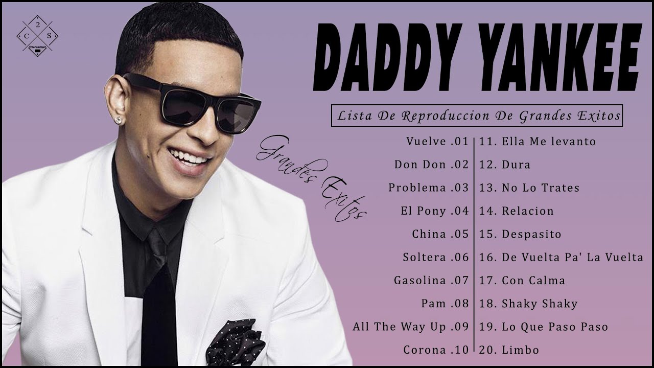 DADDY YANKEE MIX REGGAETON 2022 TOP SUS MEJORES EXITOS 2020 DADDY ...