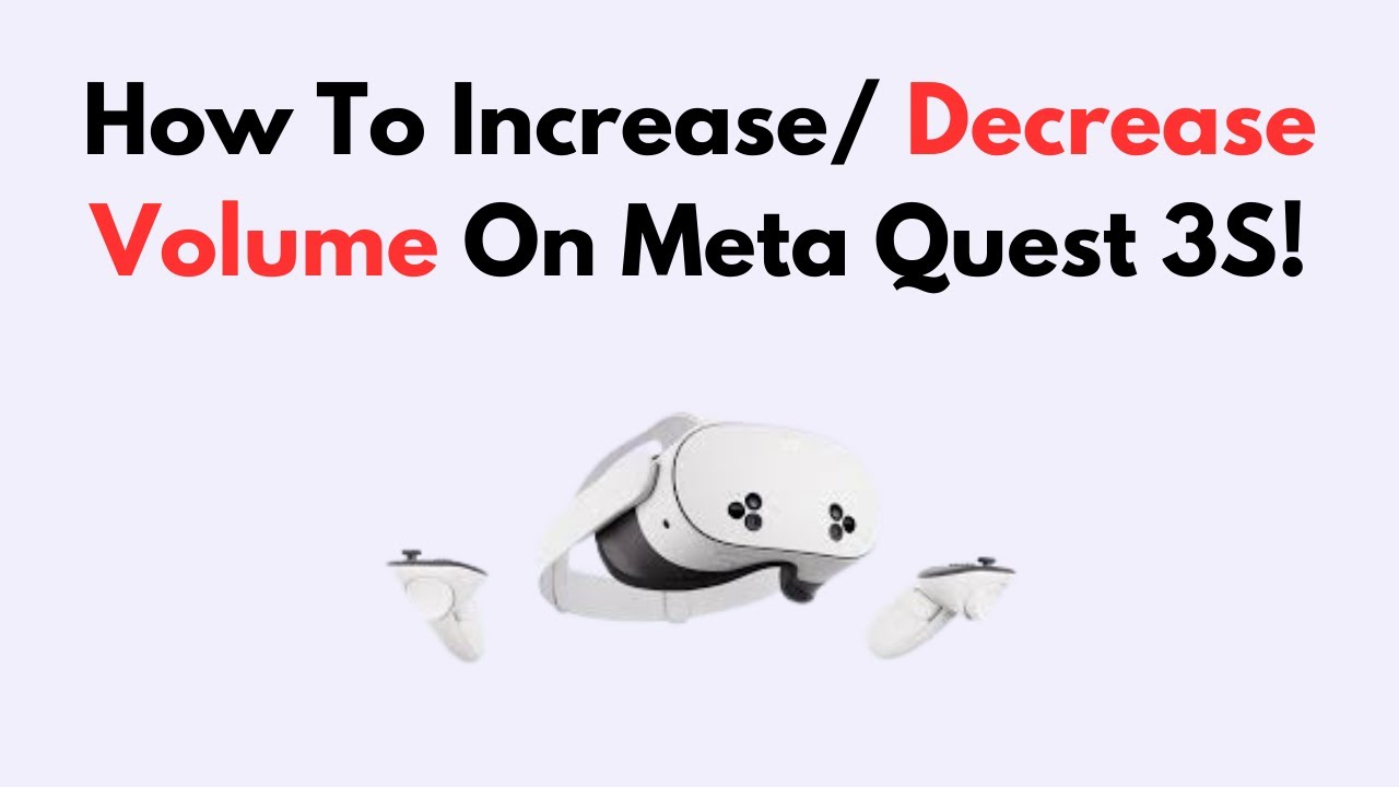 How To Increase/ Decrease Volume On Meta Quest 3S! - YouTube