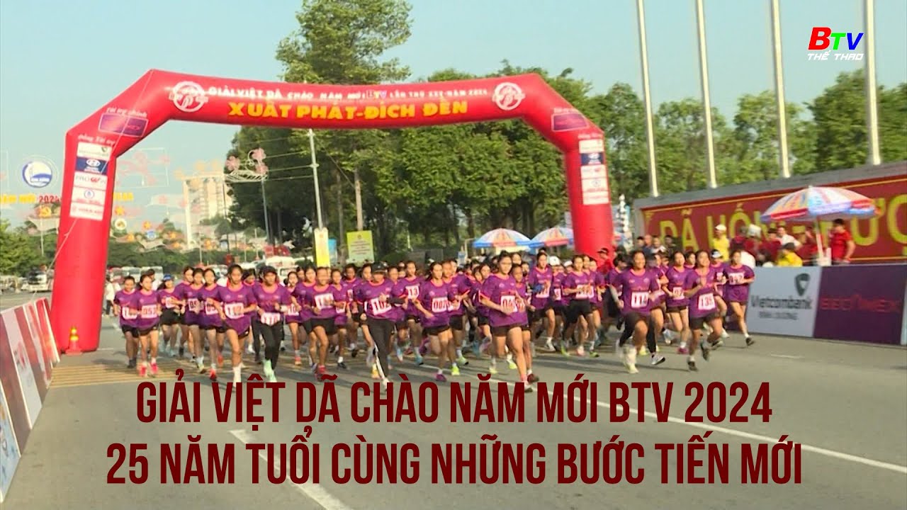 Giải việt dã chào năm mới BTV 2024 - 25 năm tuổi cùng những bước tiến ...