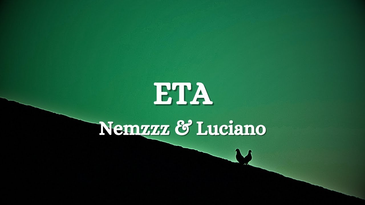 Nemzzz x Luciano - ETA (Lyrics) - YouTube