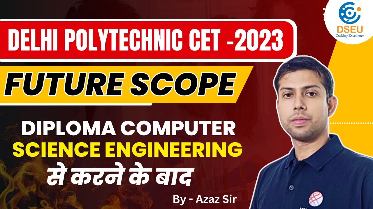 #DELHI_POLYTECHNIC_CET_2023 | क्या FUTURE SCOPE हैं DIPLOMA COMPUTER ...