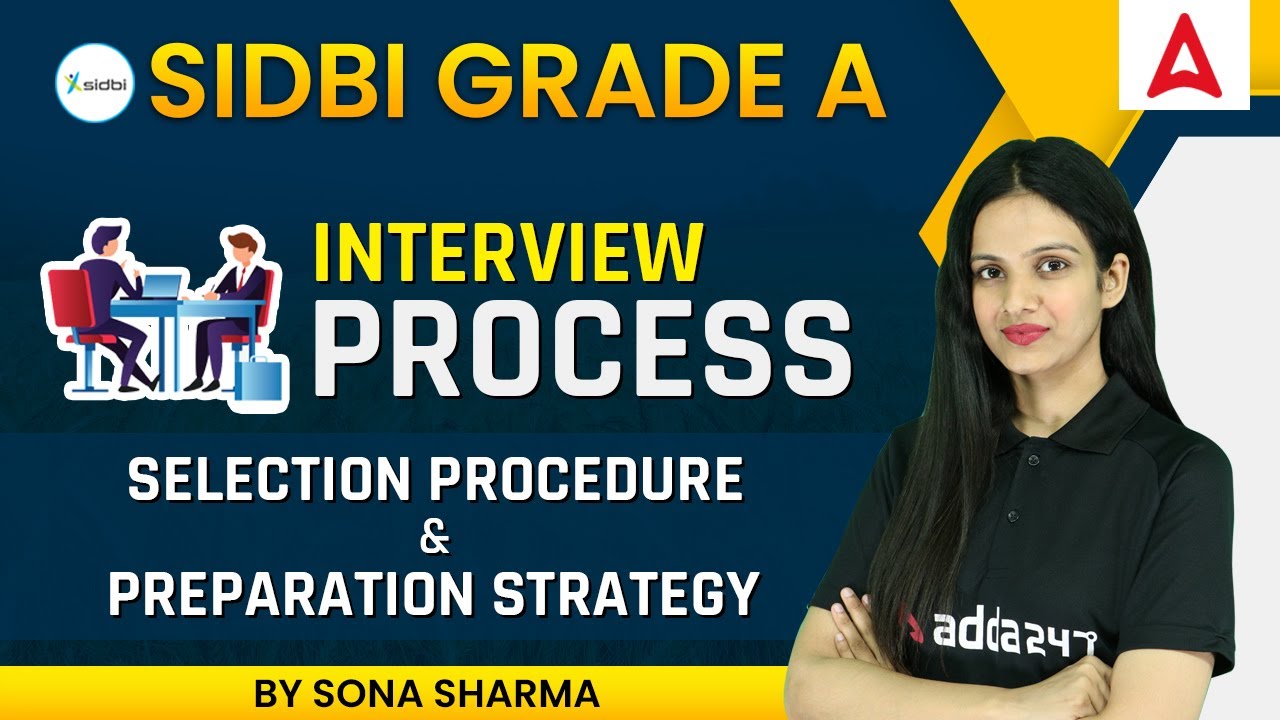 SIDBI Grade A | Interview Process, Selection Procedure & Preparation ...