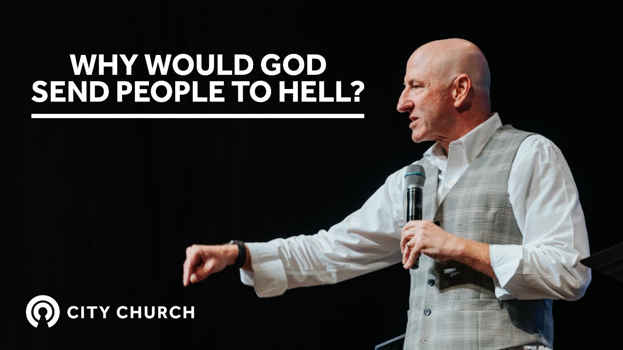 Why Would God Send People to Hell? - YouTube