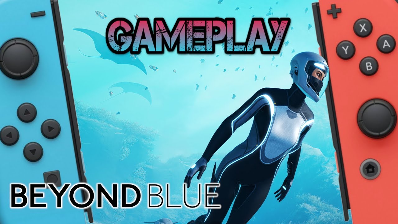Beyond Blue | Nintendo Switch Gameplay - YouTube
