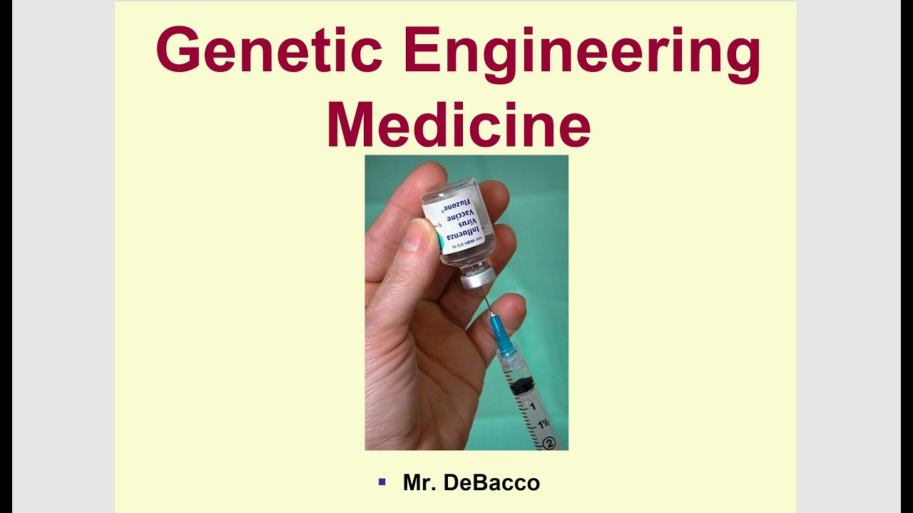 Genetic Engineering Medicine - YouTube