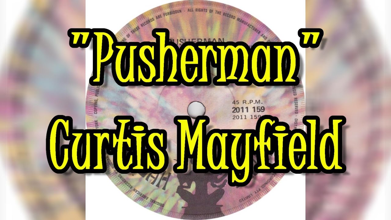 "Pusherman" - Curtis Mayfield (lyrics) - YouTube