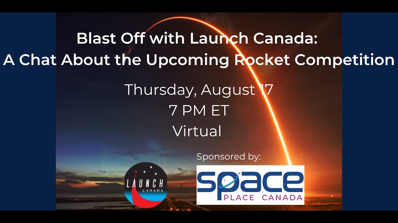 Blast Off with Launch Canada: A Chat About the Upcoming Rocket ...