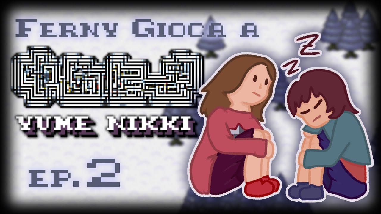 Yume Nikki - [2] Nevica... - Gameplay ITA - YouTube