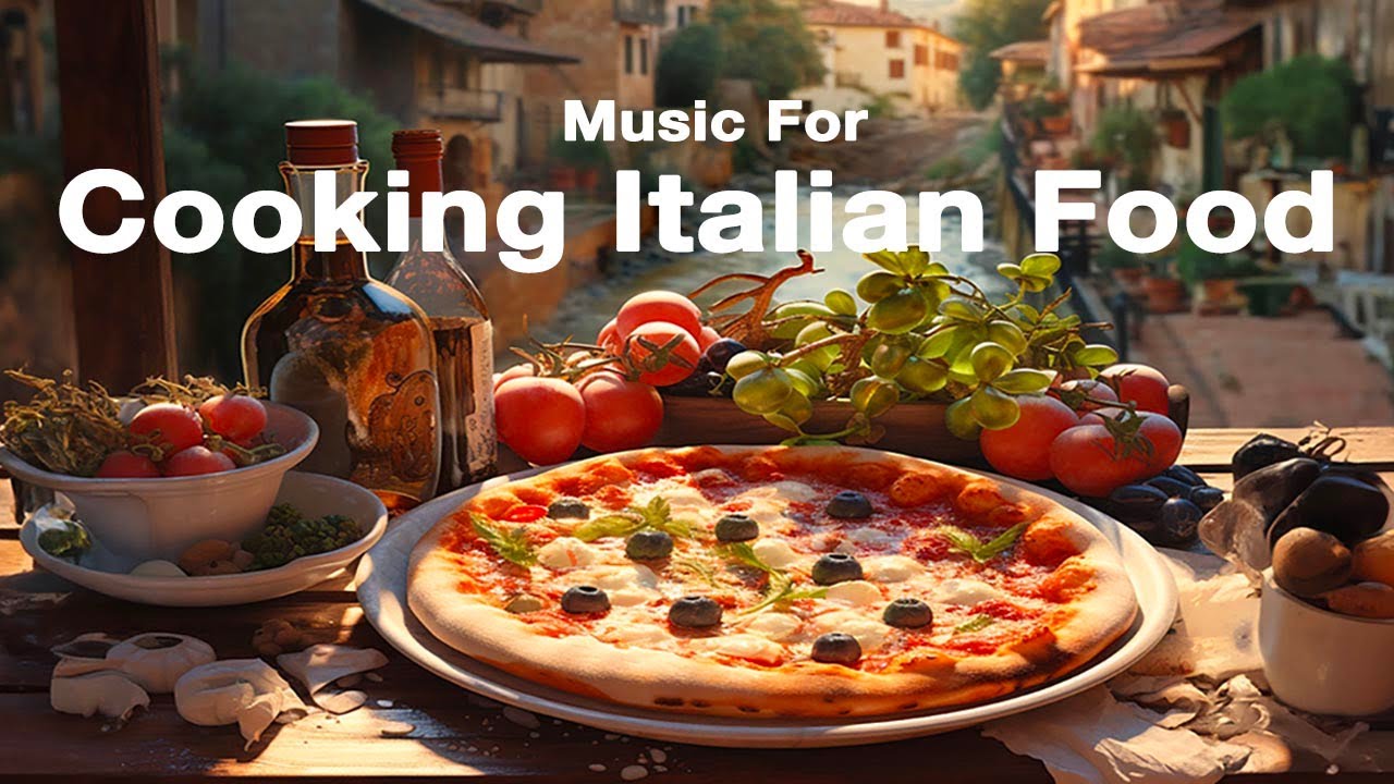 Music for cooking yummy Italian food | [Italian song playlist] - YouTube