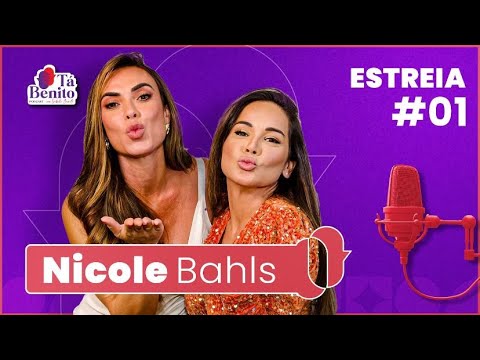 EP. 01 - NICOLE BAHLS - AI QUE TUDOOO!!!