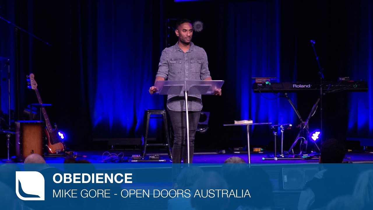 Obedience | Mike Gore - Open Doors Australia - YouTube