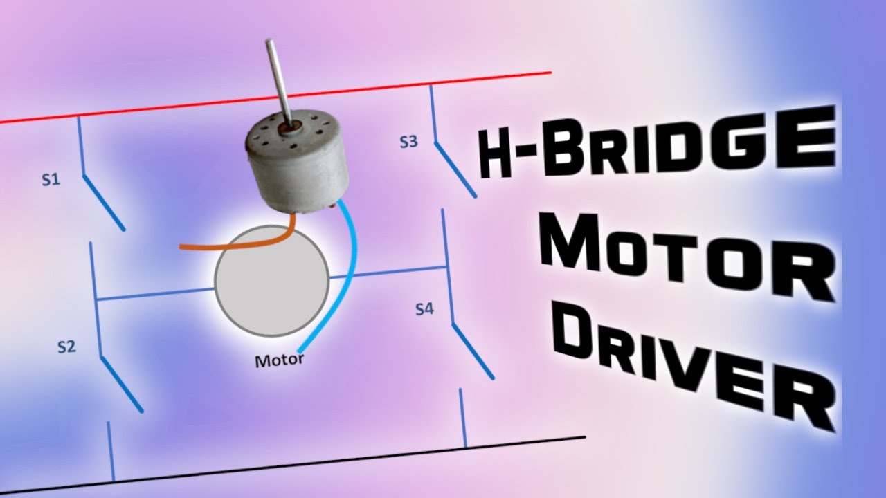 H-Bridge: An elegant way to drive motors! - YouTube