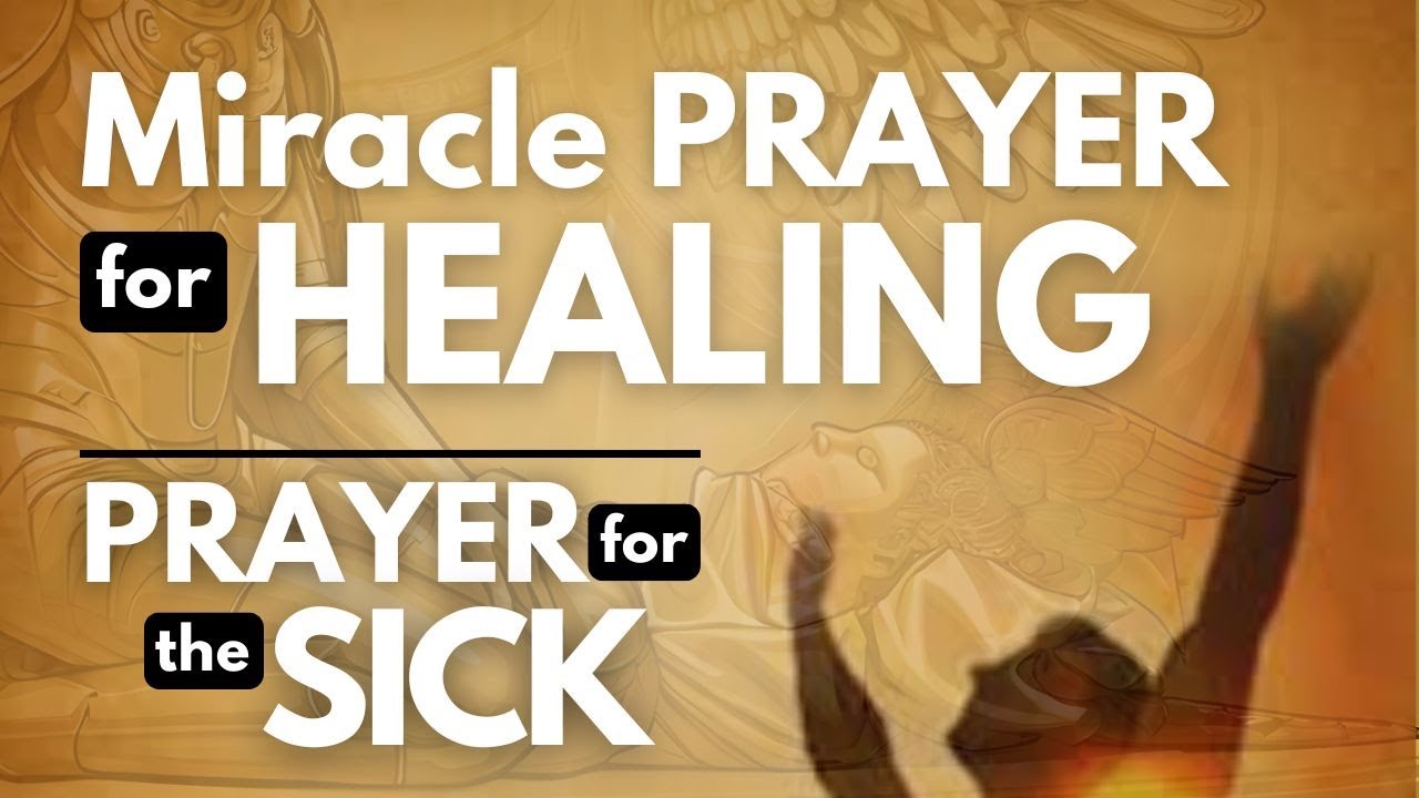 Miracle Prayer for Healing. | Prayer for the Sick. Pray This Daily for ...