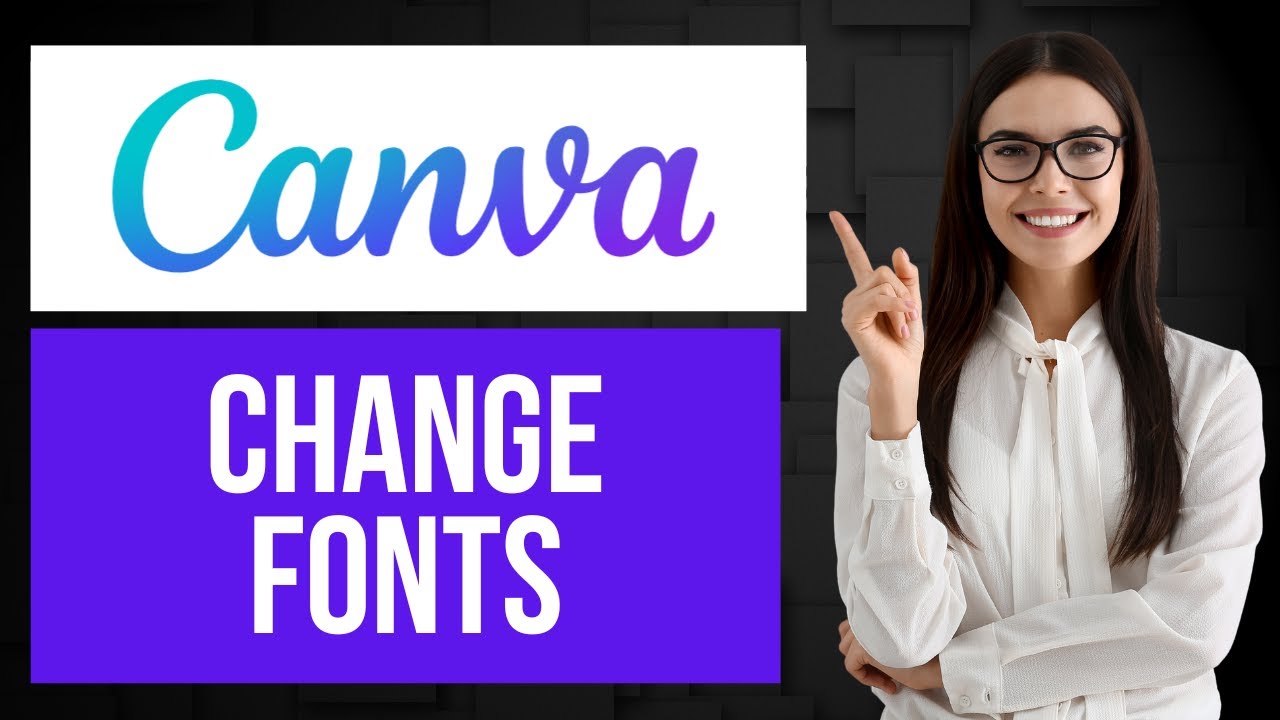 How to Change Fonts in Canva | Text Editing Tutorial - YouTube