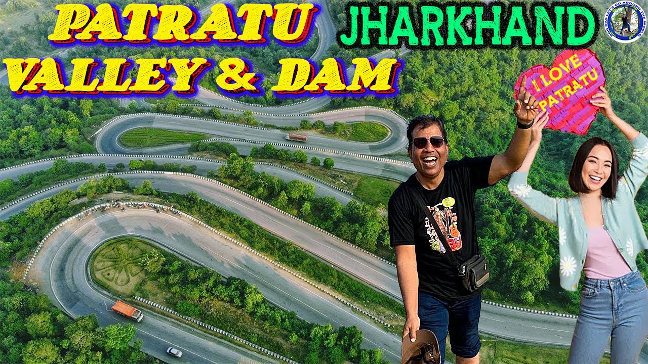 Patratu valley most picturesque destination around Ranchi in Jharkhand ...