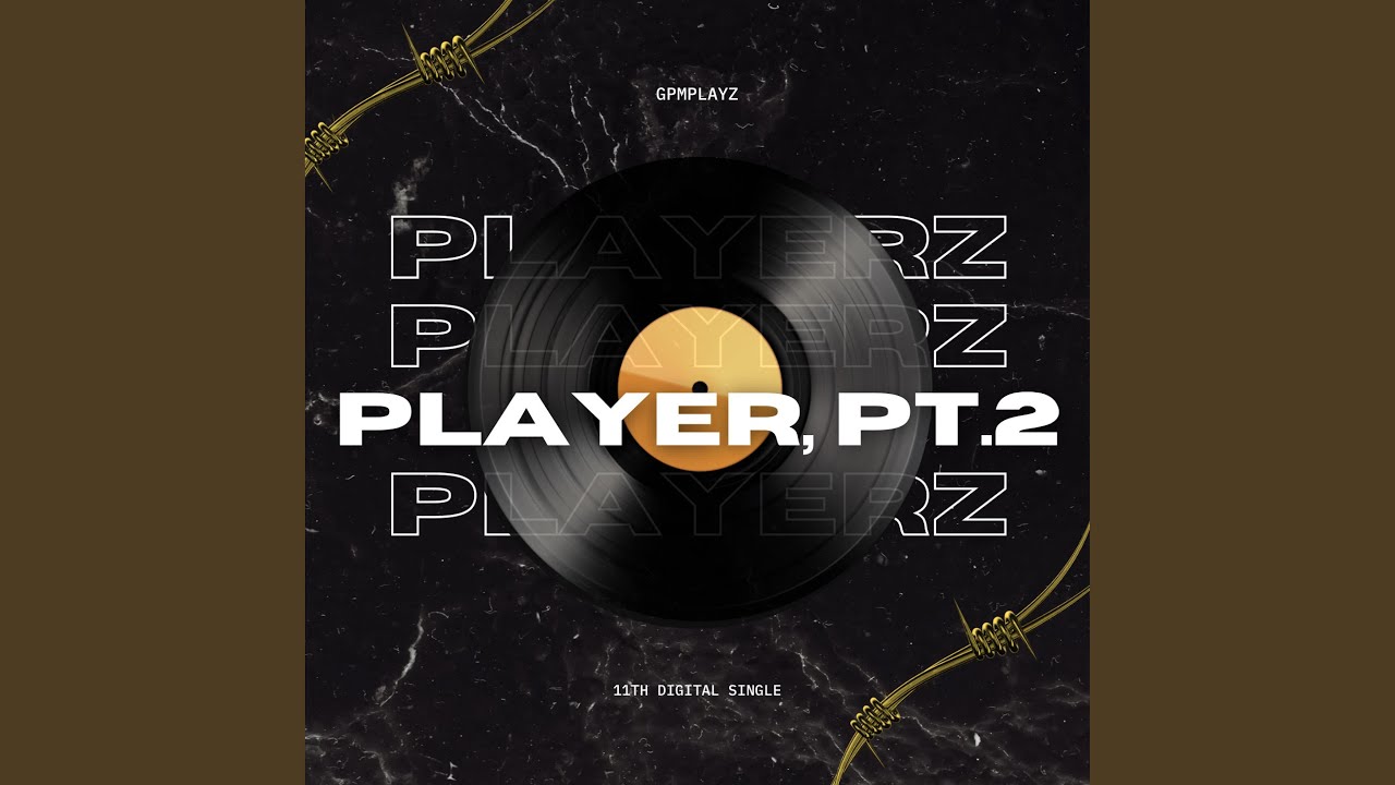 PLAYER, Pt. 2 (PLAYERZ) - YouTube