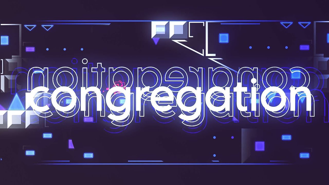 [TOP 65] "Congregation" 100% [Extreme Demon] by: Presta | Geometry Dash ...