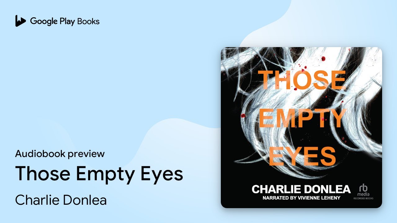 Those Empty Eyes by Charlie Donlea · Audiobook preview - YouTube