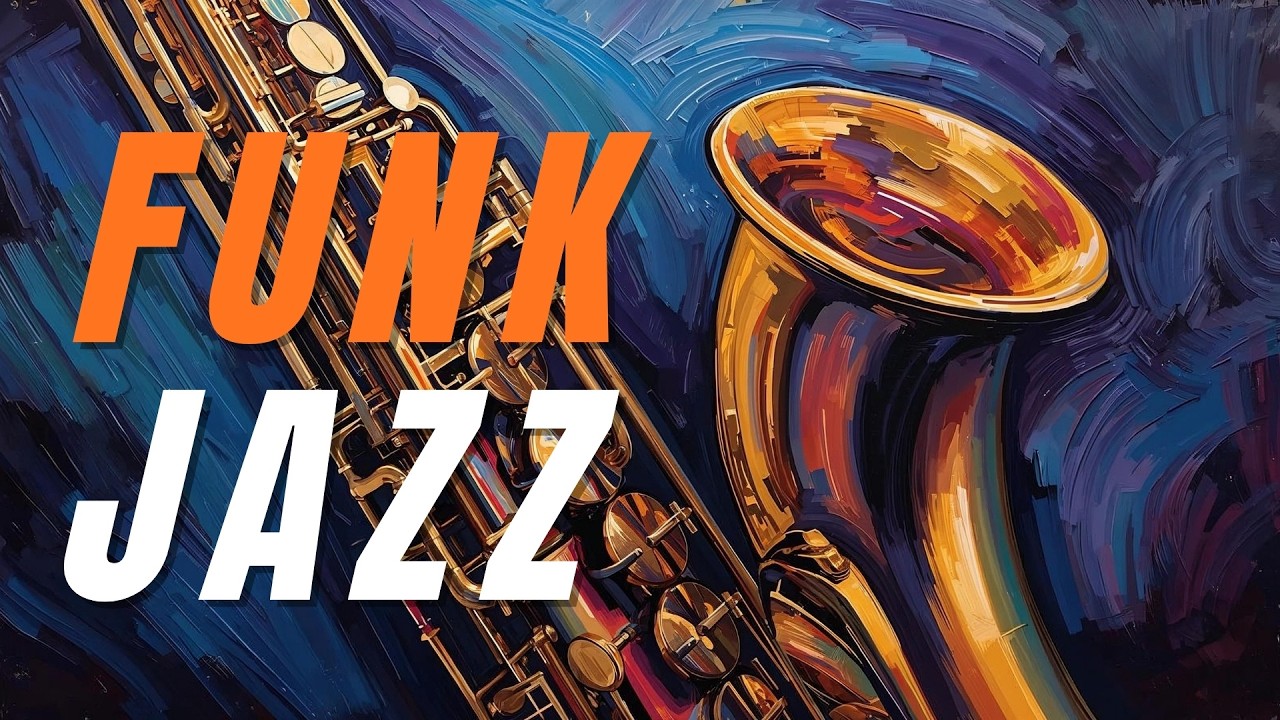 Smooth Jazz Funk – Afternoon Vibes for a Smooth Break - YouTube
