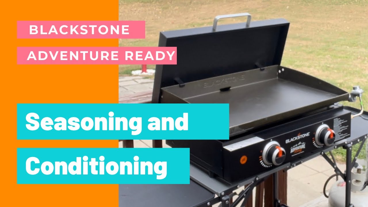 Blackstone Adventure 22IN Seasoning and Conditioning Griddle - YouTube