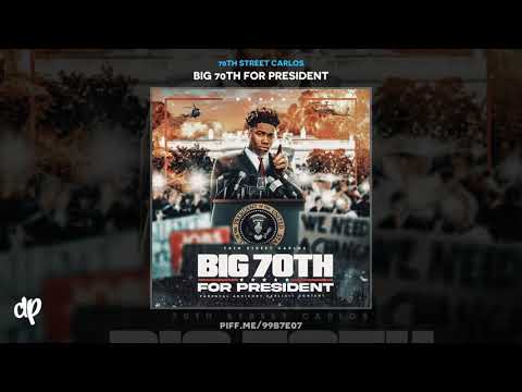 70th Street Carlos - Fly [Big 70th For President]