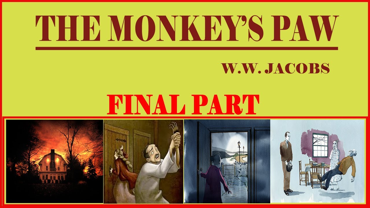 The Monkey's Paw || W.W. Jacobs || Final Part || Class - 10 || MBOSE ...