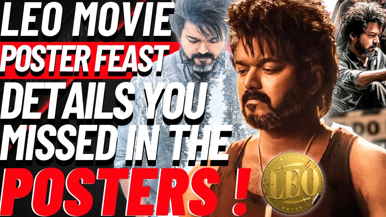 LEO Movie Poster Fest: All The Details You Missed In The Posters - A ...