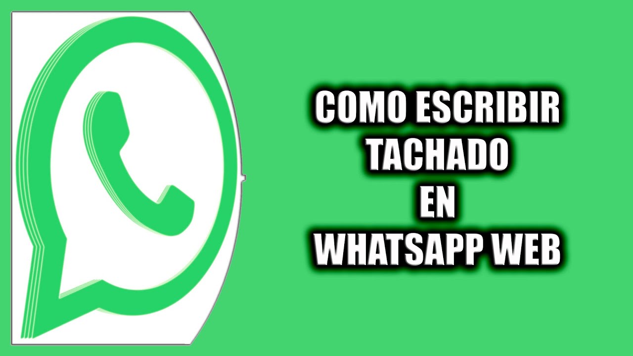 Cómo escribir tachado en WhatsApp Web - YouTube