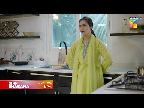 Sirf Shabana Episode 08 Promo - Monday at 8 PM [ Sohai Ali Abro & Durrab Khalil ] - HUM TV