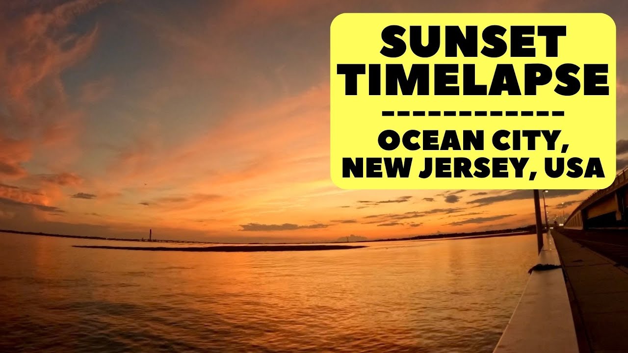 Sunset Timelapse | Ocean City, New Jersey, USA - YouTube