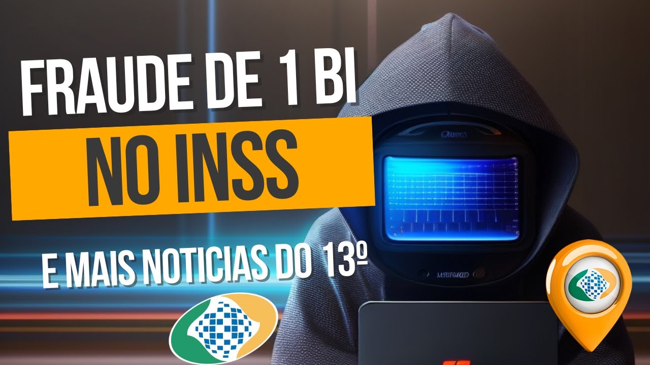 Fraude Bilionária no INSS e Novidades Sobre o 13º Salário: Tudo que ...